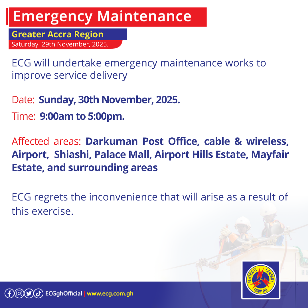 Electricity Company of Ghana Ltd - EMERGENCY MAINTENANCE GREATER ACCRA ...